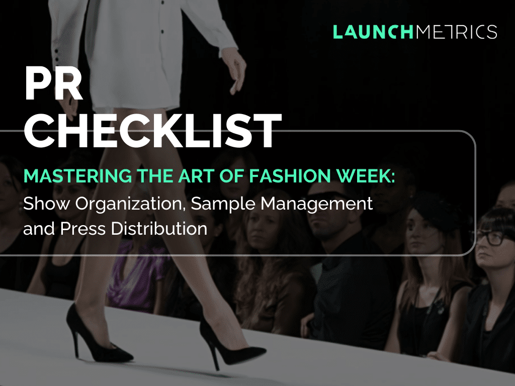 Mastering the Art of Fashion Week [PR Checklist] - Launchmetrics Korea